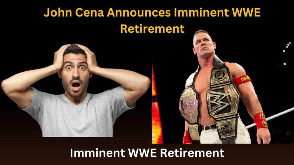 John Cena Announces Imminent WWE Retirement